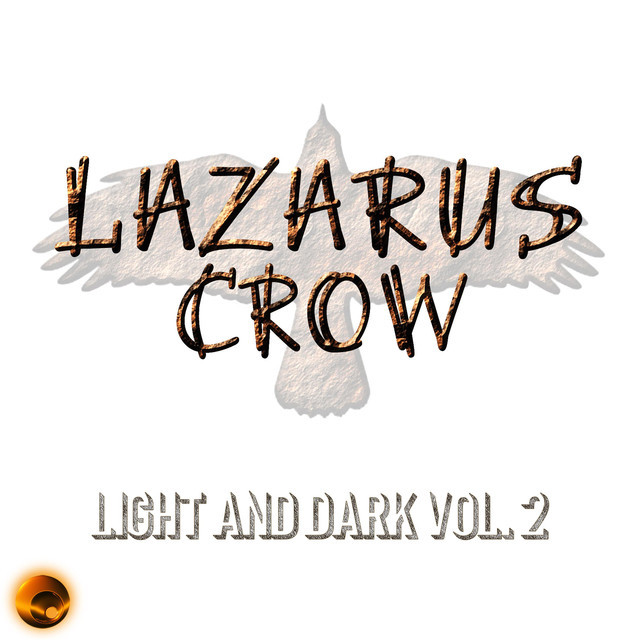 Lazarus Crow - Songs, Events and Music Stats | Viberate.com