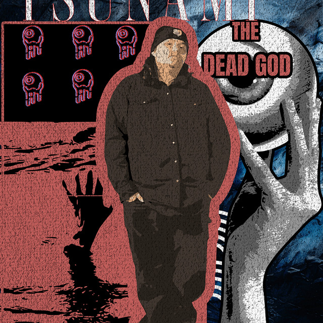 Tsunami The Dead God - Songs, Events and Music Stats | Viberate.com